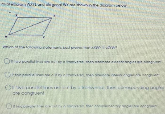 Solved Parallelogrom WXYZ and diagonal WY are shown in the | Chegg.com