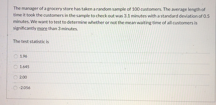 Solved The manager of a grocery store has taken a random | Chegg.com