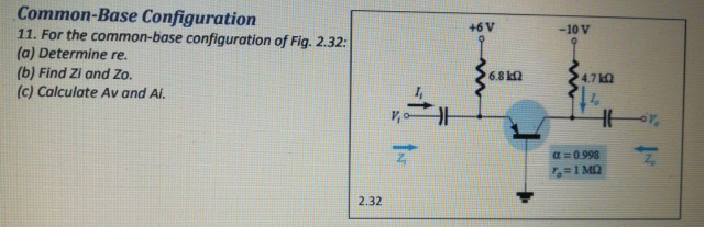 Solved +6V -10 V Common-Base Configuration 11. For the | Chegg.com