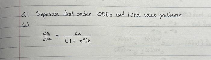 Solved Seperate First Order Odes And Initial Value Problems 1119
