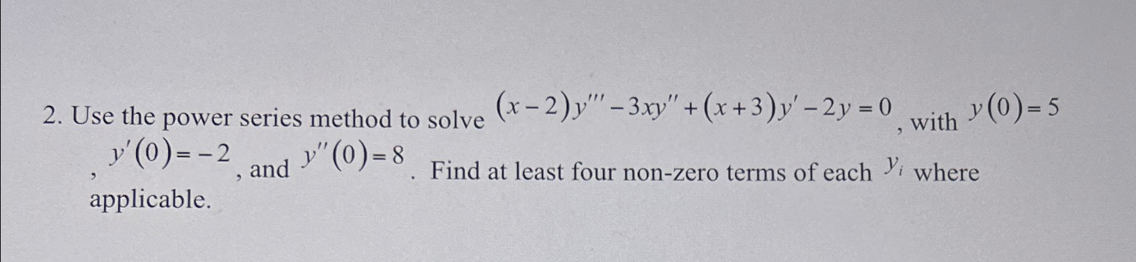 Solved Use the power series method to solve | Chegg.com