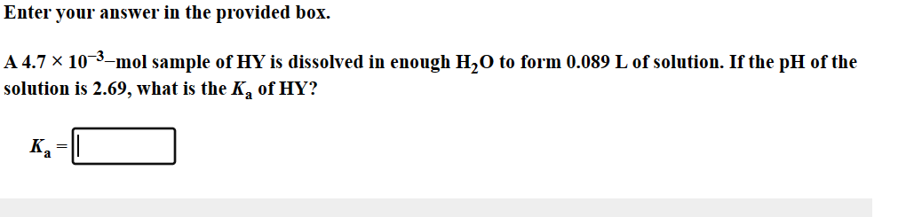 Solved Enter your answer in the provided box.A 4.7×10-3-mol | Chegg.com