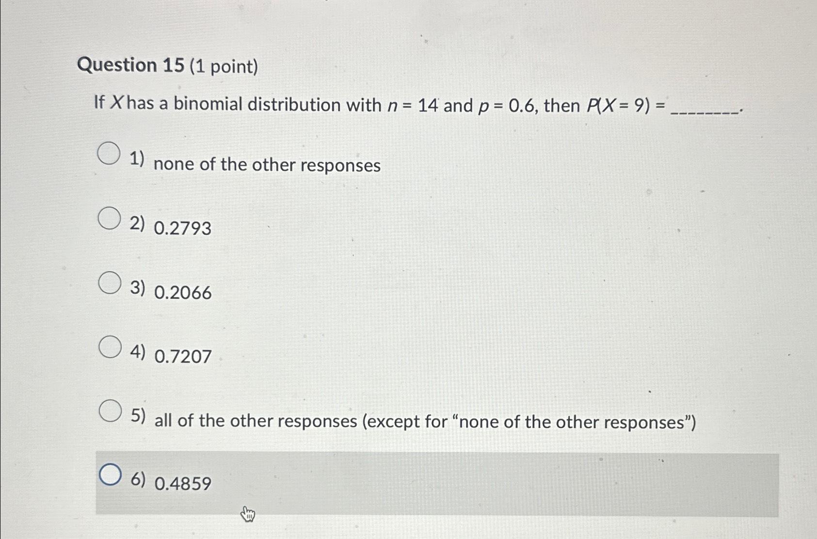 Solved Question 15 (1 ﻿point)If x ﻿has a binomial | Chegg.com