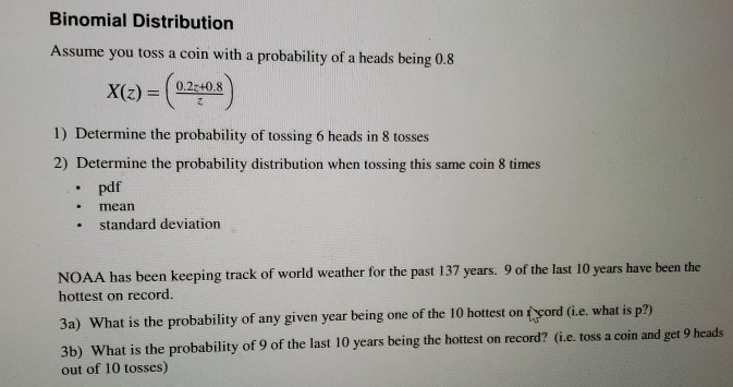 Solved Binomial Distribution Assume you toss a coin with a | Chegg.com