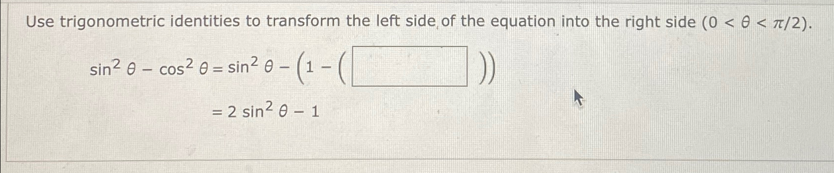 Solved Use trigonometric identities to transform the left | Chegg.com