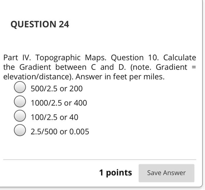 Solved QUESTION 19 Part IV. Topographic Maps. Question 2. | Chegg.com