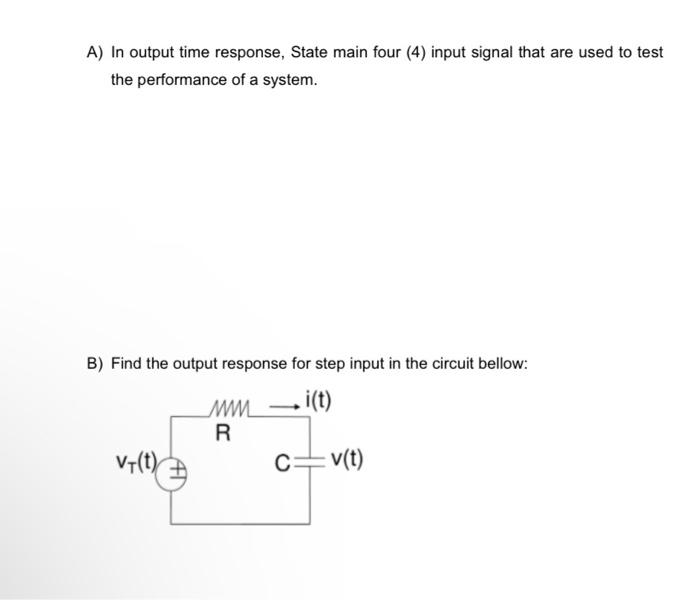 Solved A) In output time response, State main four (4) input | Chegg.com