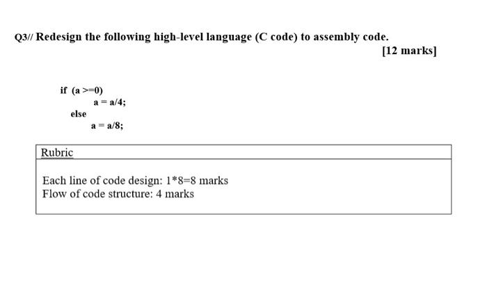 Solved Q3// Redesign the following high-level language (C | Chegg.com