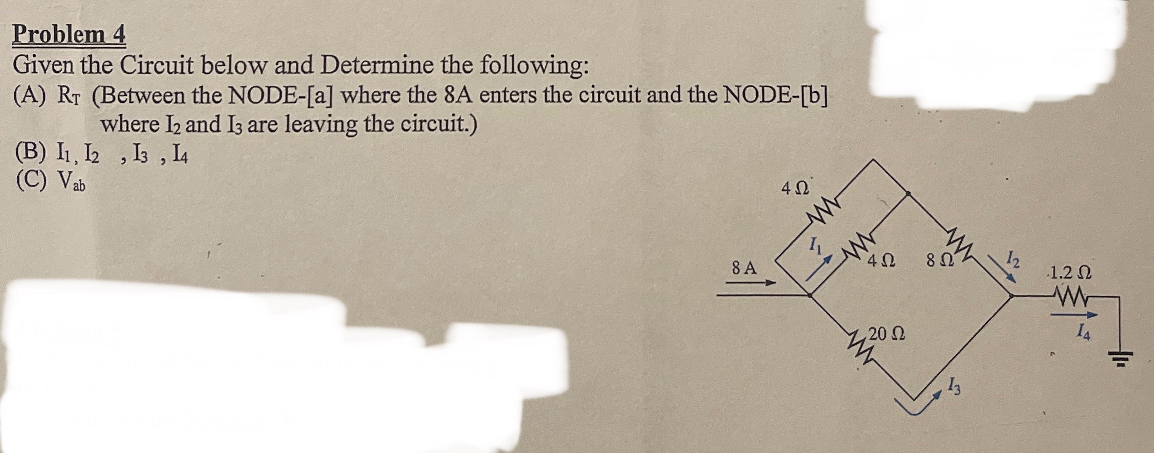 Solved Problem 4Given the Circuit below and Determine the | Chegg.com