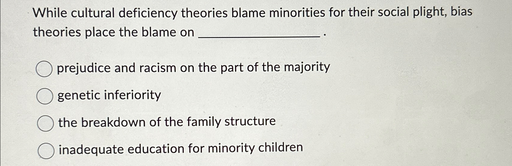 Solved While cultural deficiency theories blame minorities | Chegg.com