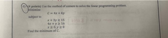 Solved 6) (4 points) Use the method of corners to solve the | Chegg.com