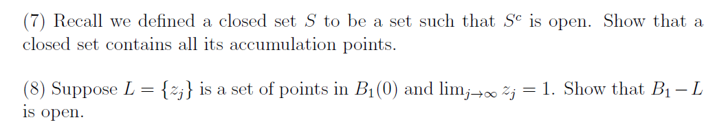 Solved (7) ﻿Recall we defined a closed set S ﻿to be a set | Chegg.com
