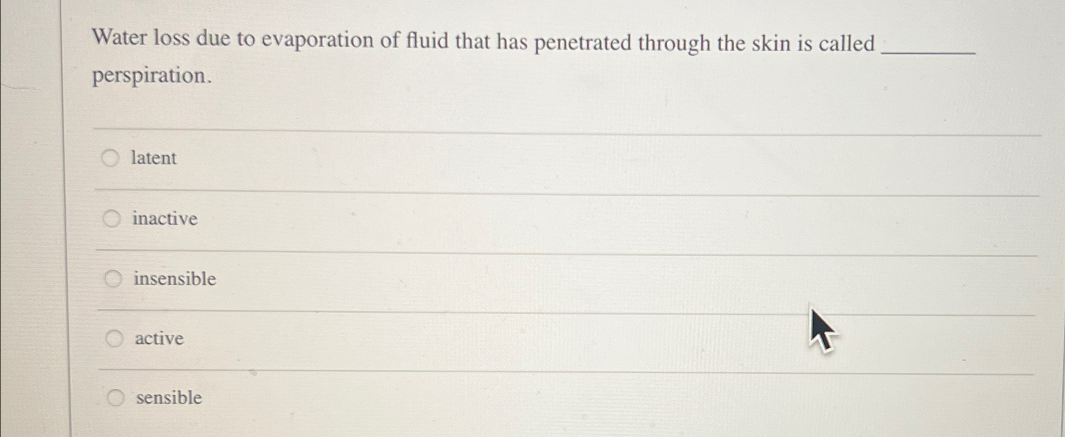 Solved Water loss due to evaporation of fluid that has | Chegg.com