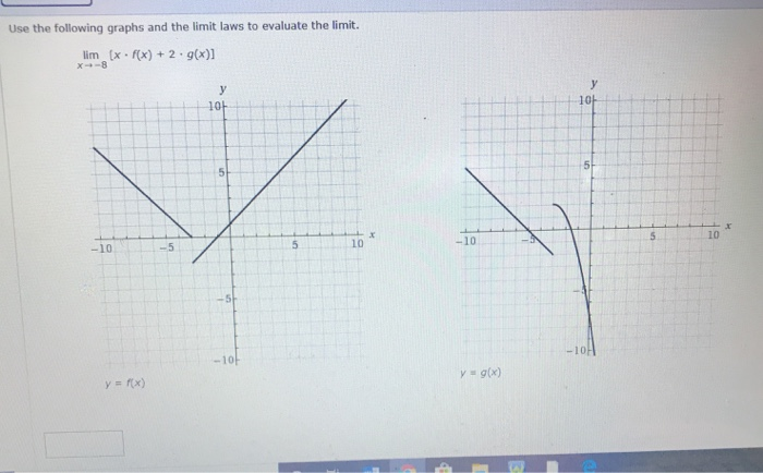 Solved Use the following graphs and the limit laws to | Chegg.com