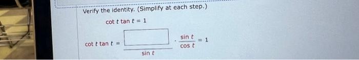 Solved Verify the identity. (Simplify at each step.) | Chegg.com