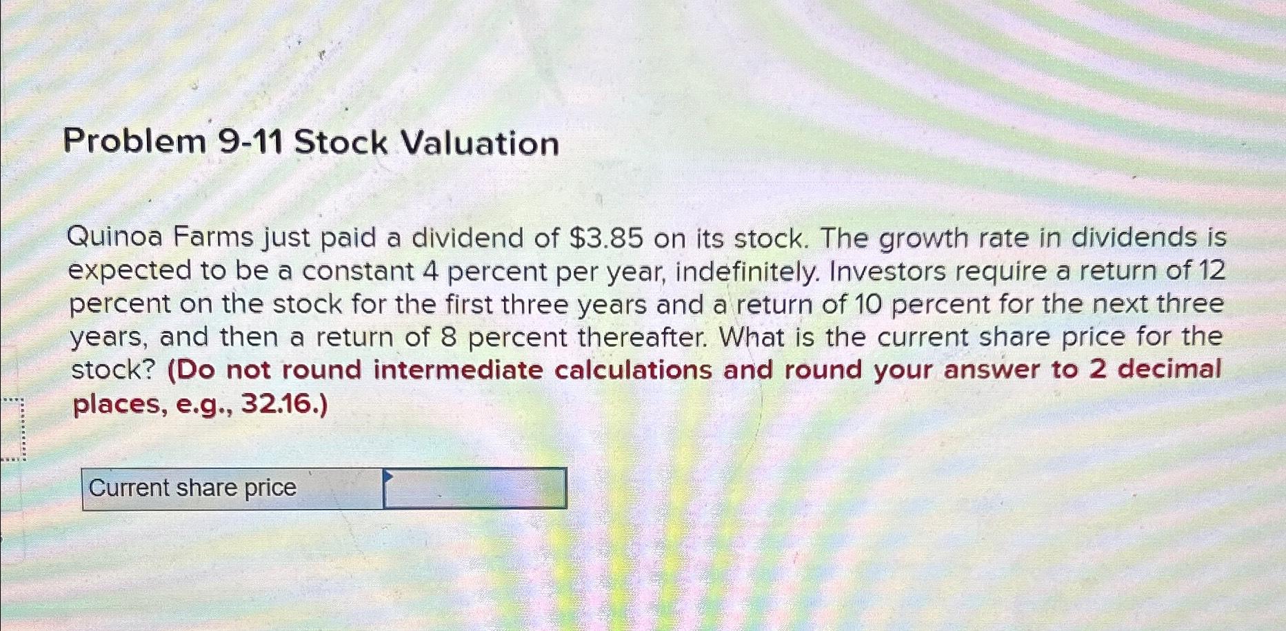 Solved Problem 9-11 ﻿Stock ValuationQuinoa Farms just paid a | Chegg.com