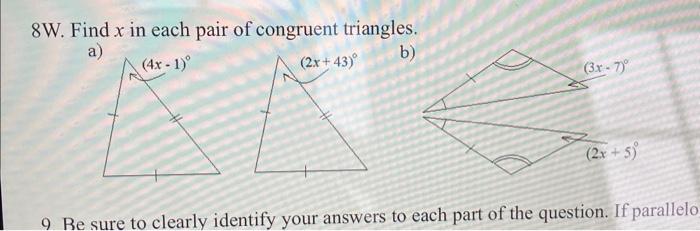 Solved 8 W. Find x in each pair of congruent triangles. b) 9 | Chegg.com
