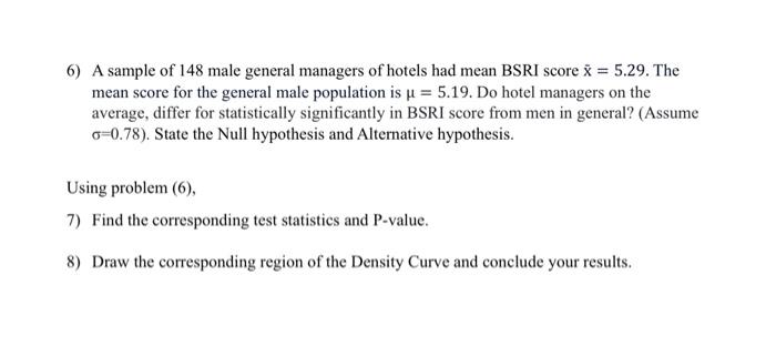 Solved 6) A sample of 148 male general managers of hotels | Chegg.com