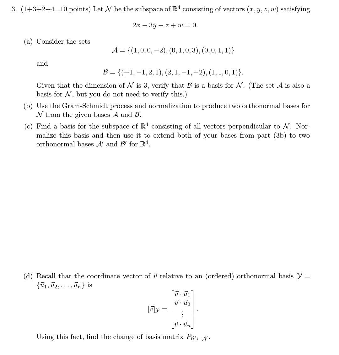 Solved (1+3+2+4=10 points) Let N be the subspace of R4 | Chegg.com