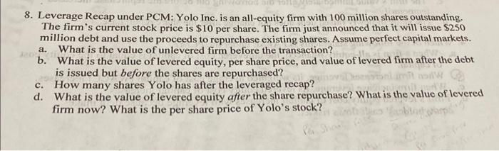 Solved 8. Leverage Recap under PCM: Yolo Inc. is an | Chegg.com