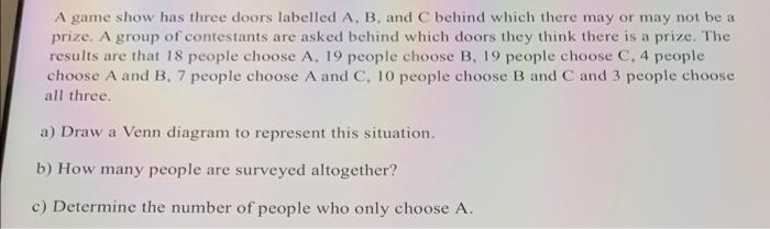 Solved A game show has three doors labelled A, B, and C | Chegg.com