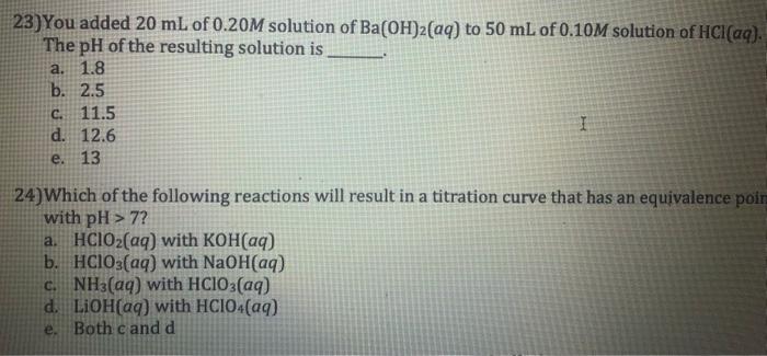 Solved 23) You added 20 mL of 0.20M solution of Ba(OH)2(aq) | Chegg.com