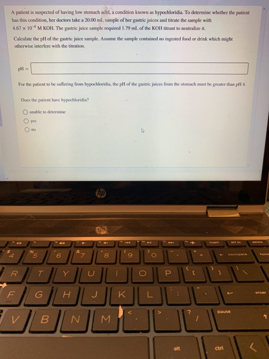 Solved A patient is suspected of having low stomach acid, a | Chegg.com