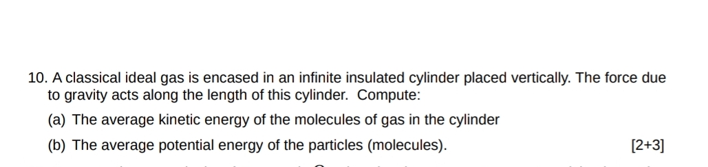 Solved A classical ideal gas is encased in an infinite | Chegg.com