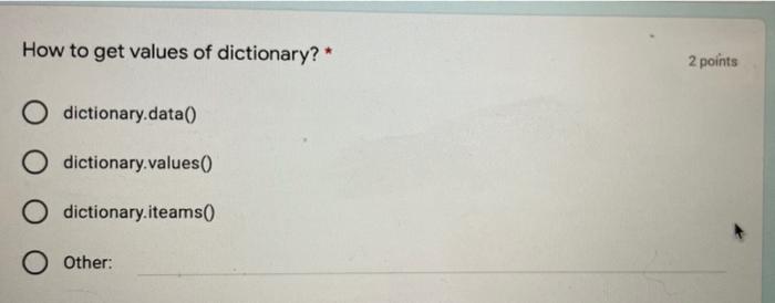 Solved How to get values of dictionary?* 2 points | Chegg.com
