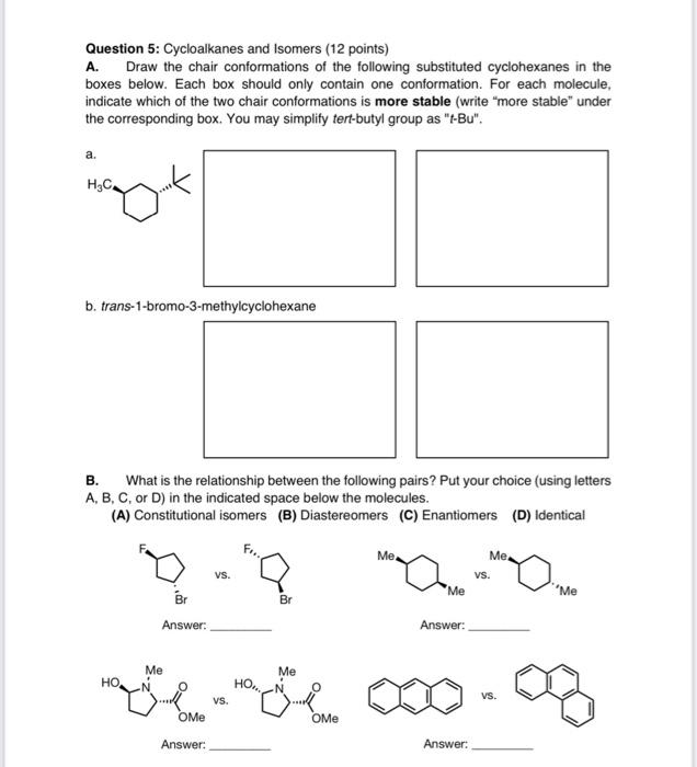 Solved Question 5: Cycloalkanes and Isomers (12 points) A. | Chegg.com