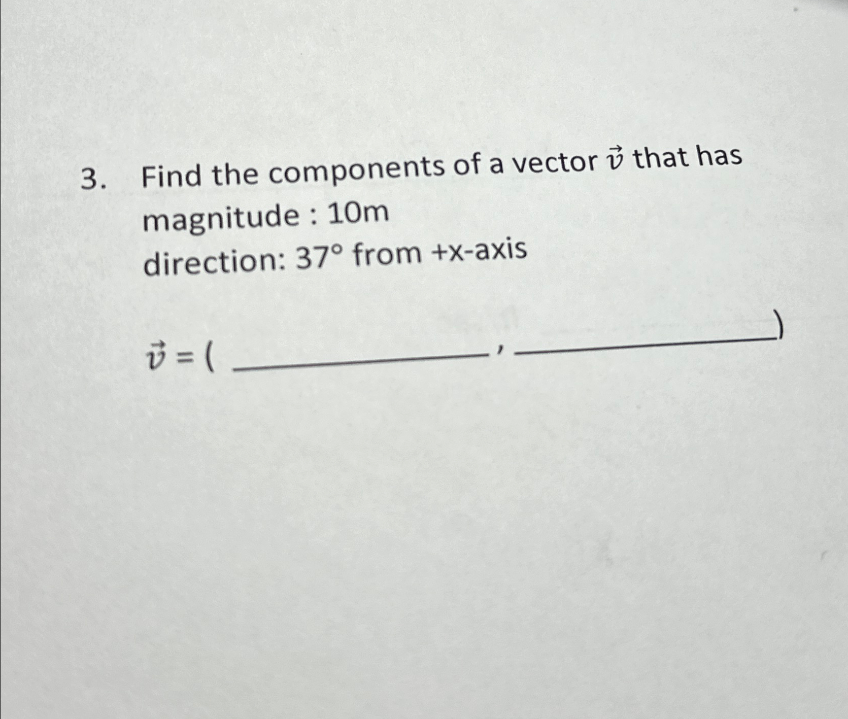Solved Find the components of a vector vec(v) ﻿that has | Chegg.com