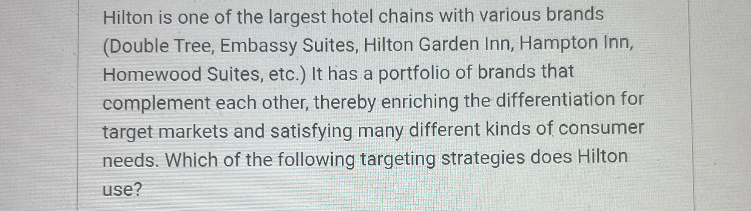 Solved Hilton is one of the largest hotel chains with | Chegg.com