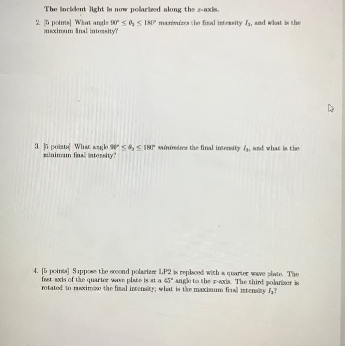 Solved upon a sequence of throe linear polarizers LP1, LP2, | Chegg.com