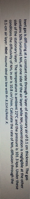 Solved Inert gas is diffusing at a constant rate through a | Chegg.com
