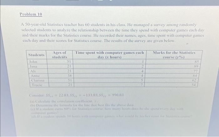 Solved A 50-year-old Statistics teacher has 60 students in | Chegg.com