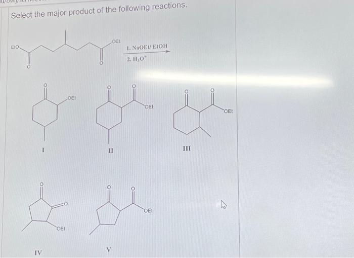 Solved Select the major product of the following reactions. | Chegg.com