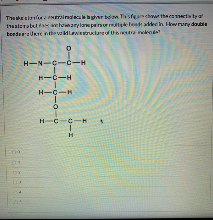 Solved The skeleton for a neutral molecule is given below. | Chegg.com