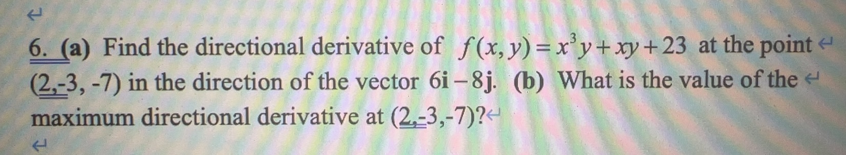 Solved (a) ﻿Find the directional derivative of | Chegg.com