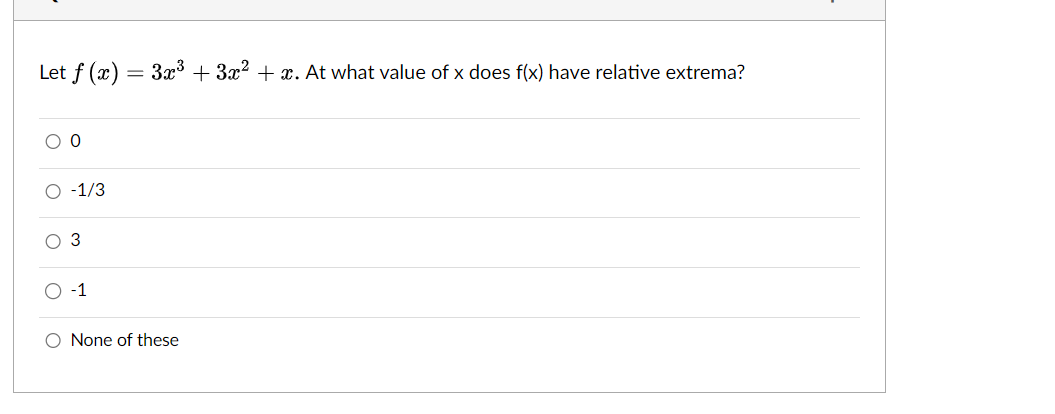 Solved Let f(x)=3x3+3x2+x. ﻿At what value of x ﻿does f(x) | Chegg.com