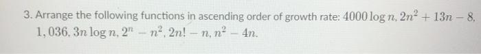 Solved 3. Arrange the following functions in ascending order | Chegg.com