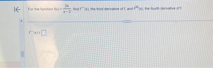 Solved For the function f(x)=x−32x, find f′′′(x), the third | Chegg.com