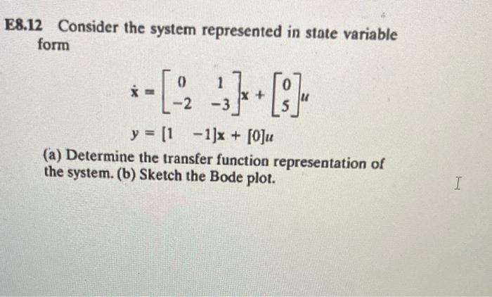Solved E8.12 Consider the system represented in state | Chegg.com
