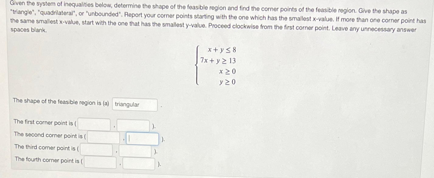 Solved Given the system of inequalities below, determine the | Chegg.com