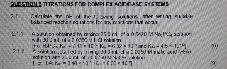 Solved QUESTION 2 TITRATIONS FOR COMPLEX ACID/BASE SYSTEMS | Chegg.com