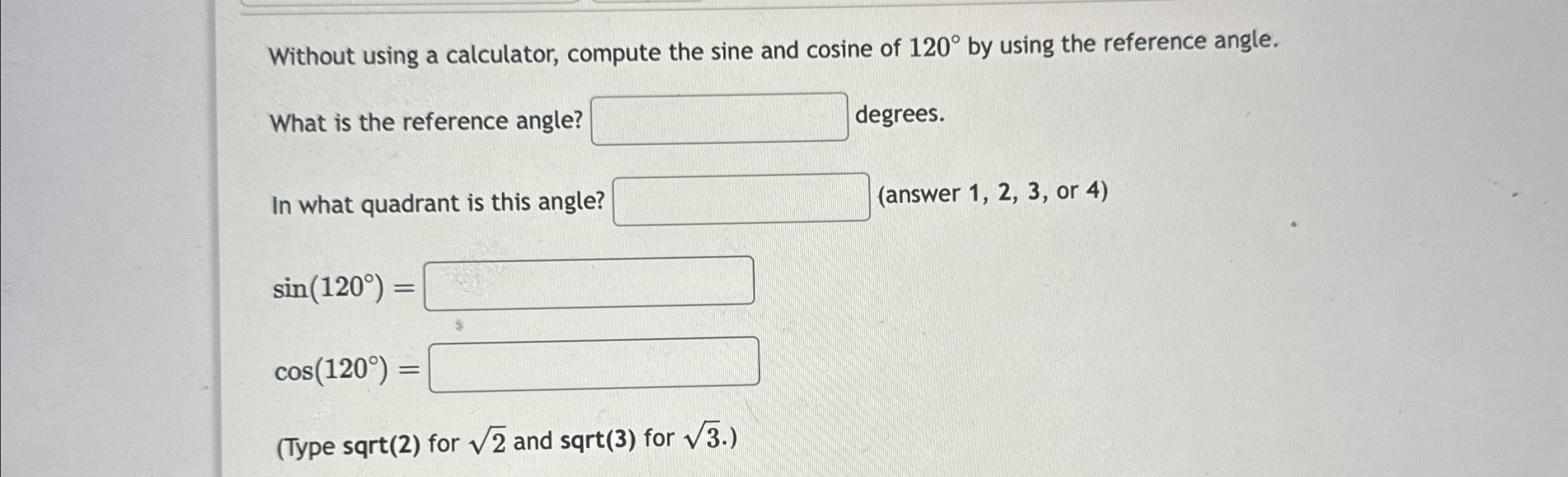Solved Without using a calculator, compute the sine and | Chegg.com