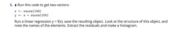 Solved 6. Run this code to get two vectors: x