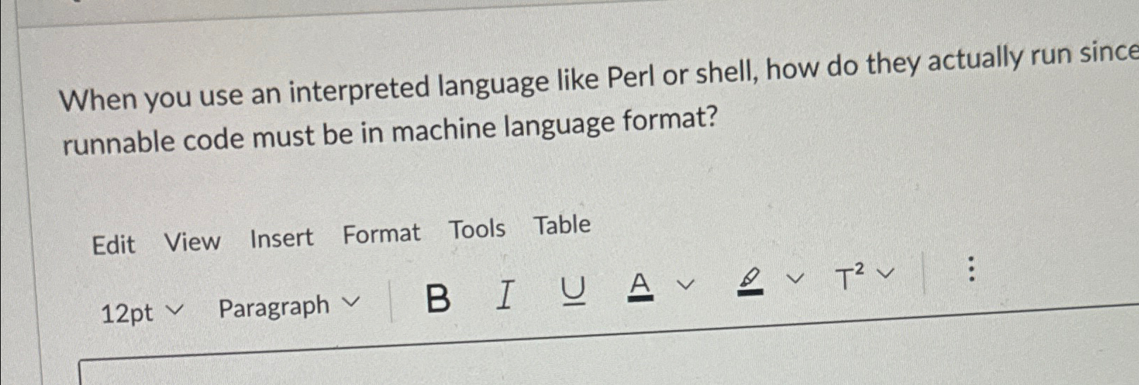 Solved When you use an interpreted language like Perl or | Chegg.com