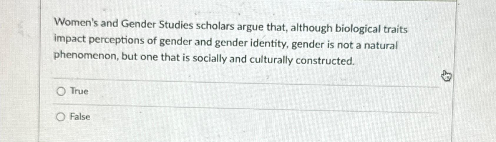 Solved Women's and Gender Studies scholars argue that, | Chegg.com