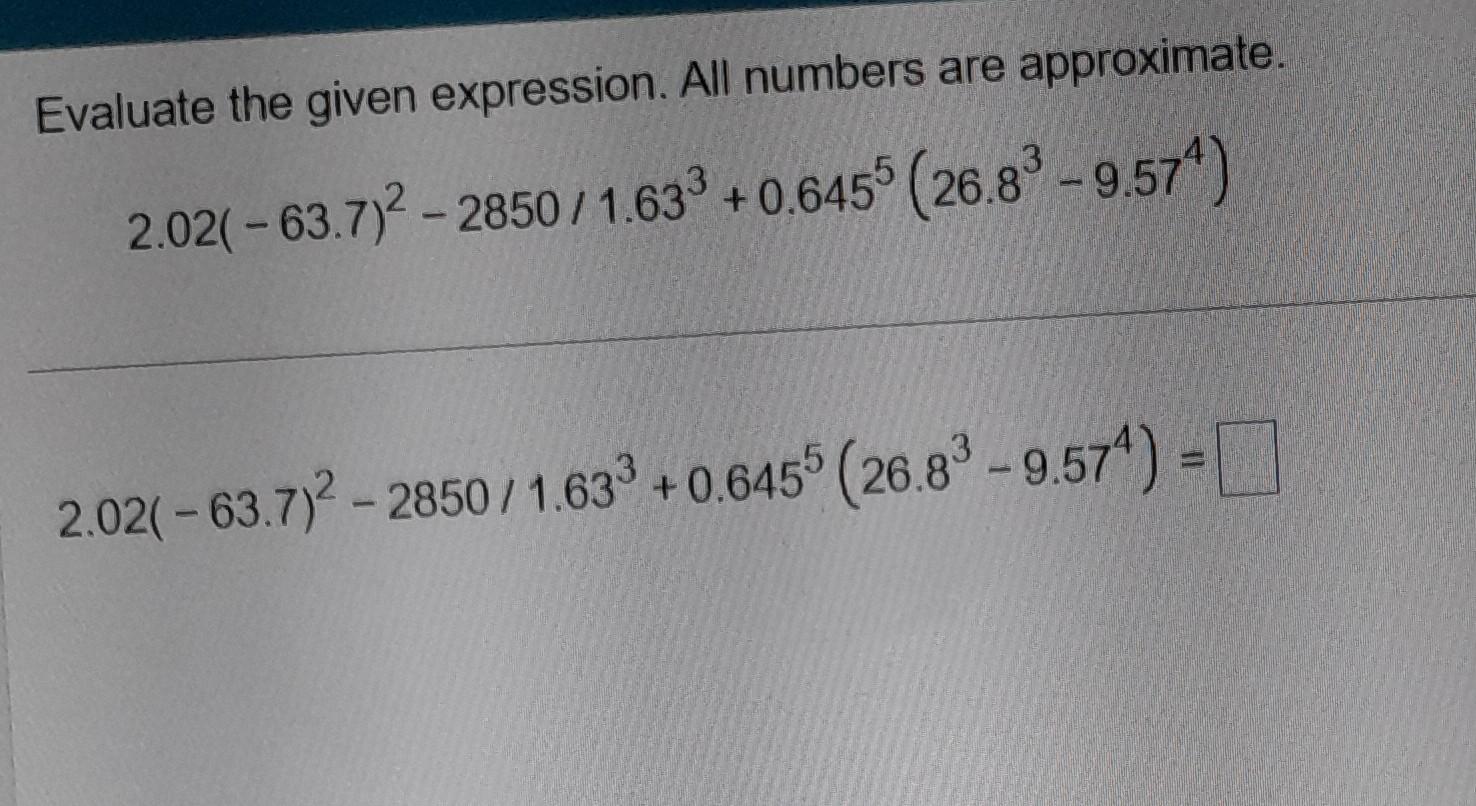 Solved Evaluate the given expression. All numbers are | Chegg.com