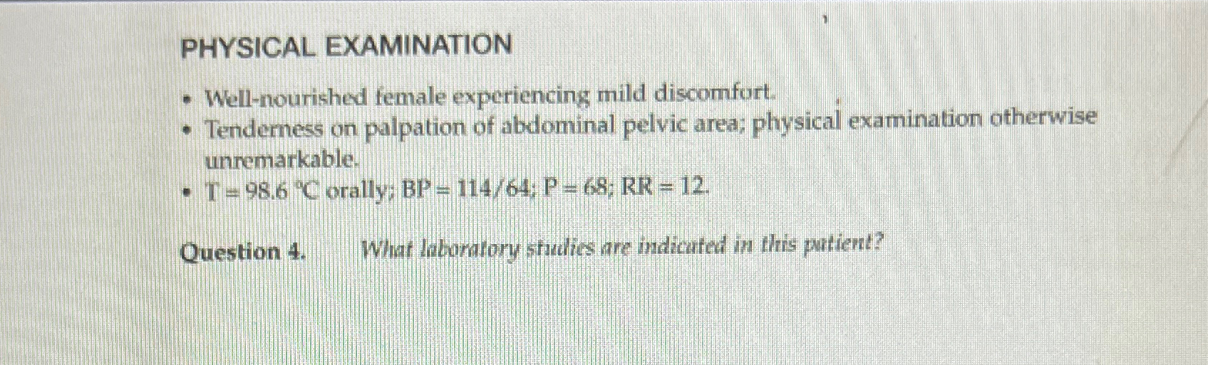 Solved PHYSICAL EXAMINATIONWell-nourished female | Chegg.com